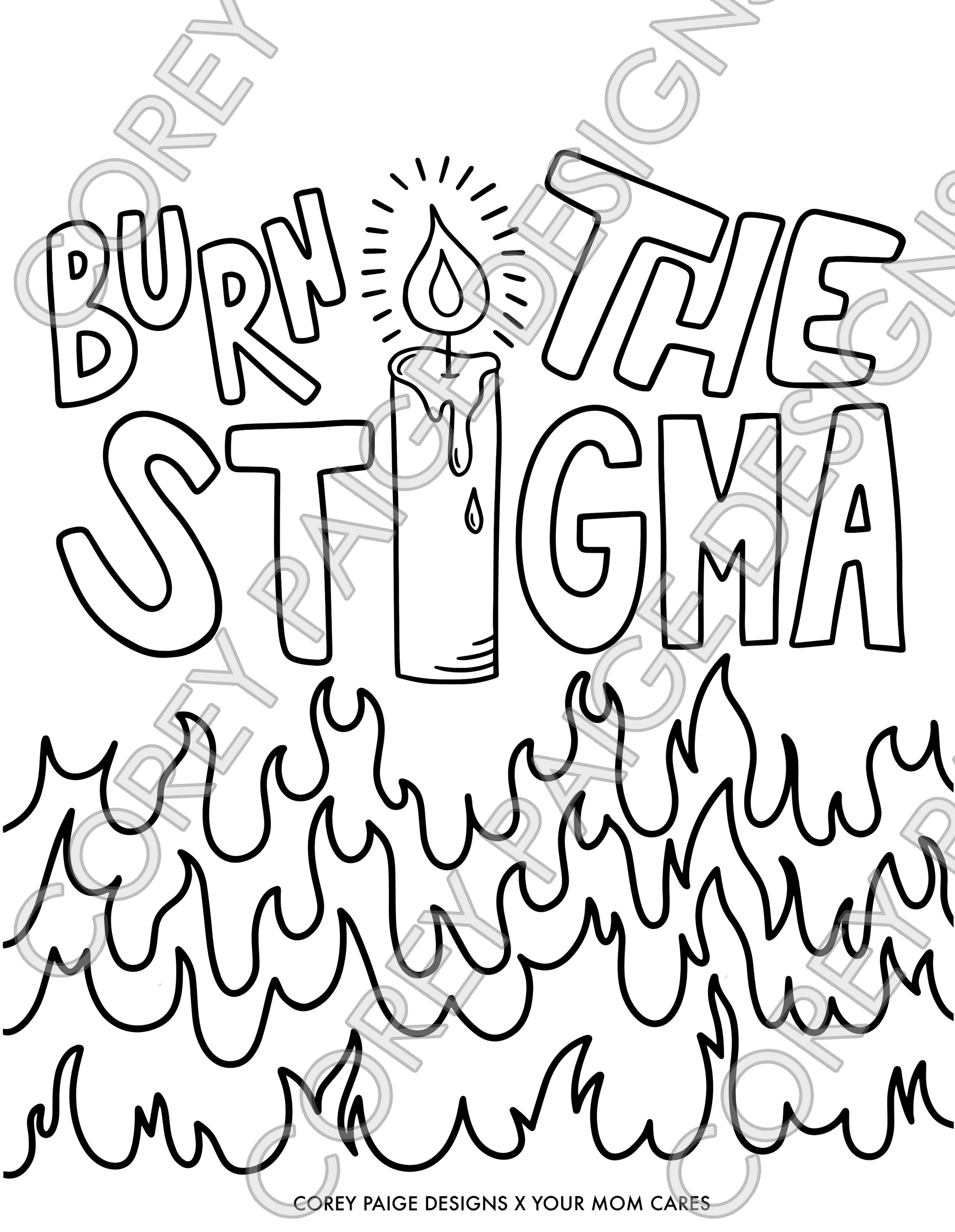 Burn The Stigma Coloring Sheet – CoreyPaigeDesigns