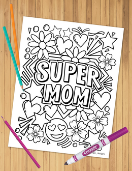 Super Mom Coloring Sheet – CoreyPaigeDesigns