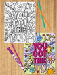 You Got This Coloring Sheet – CoreyPaigeDesigns